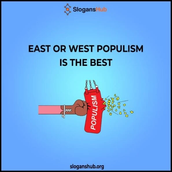 177 Catchy Populist Slogans, Party Slogans & Campaign Slogans