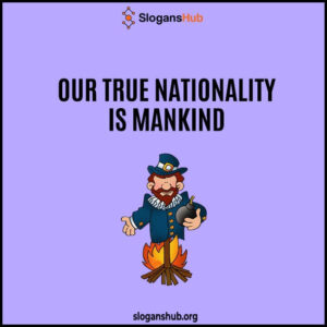 329 Nationalism Slogans & Nationalism Quotes - Slogans Hub