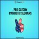 310 Catchy Patriotic Slogans & American Patriotic Slogans