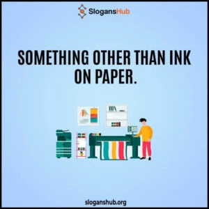 950 Catchy Printing Press Slogans & Best Printing Press Taglines