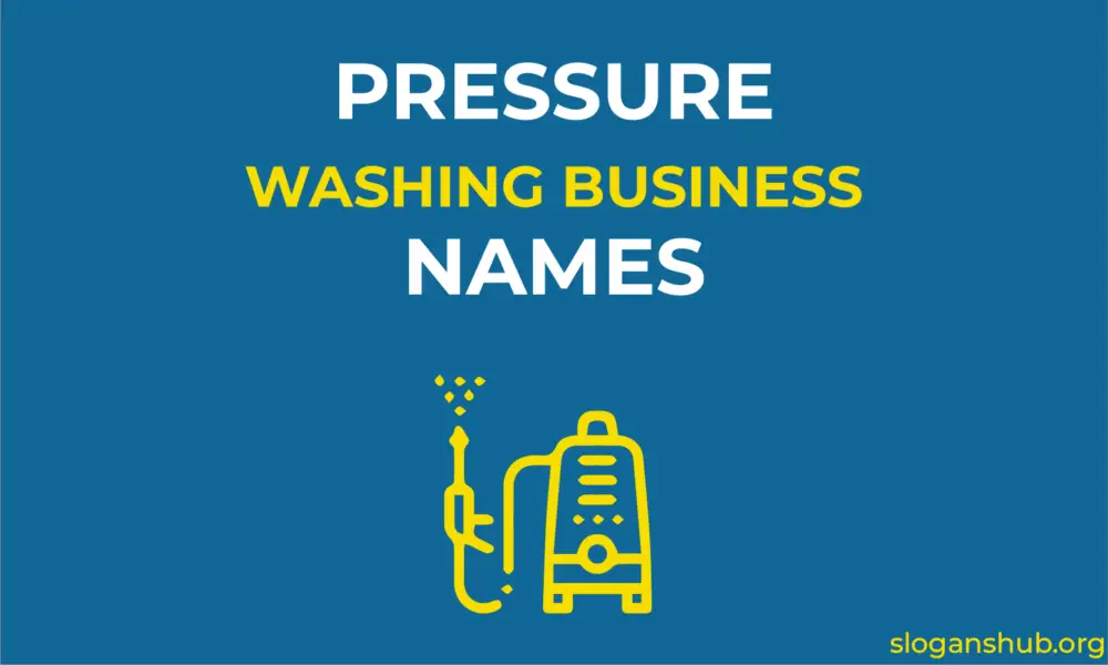 855 Unique Pressure Washing Business Names Ideas You can Use