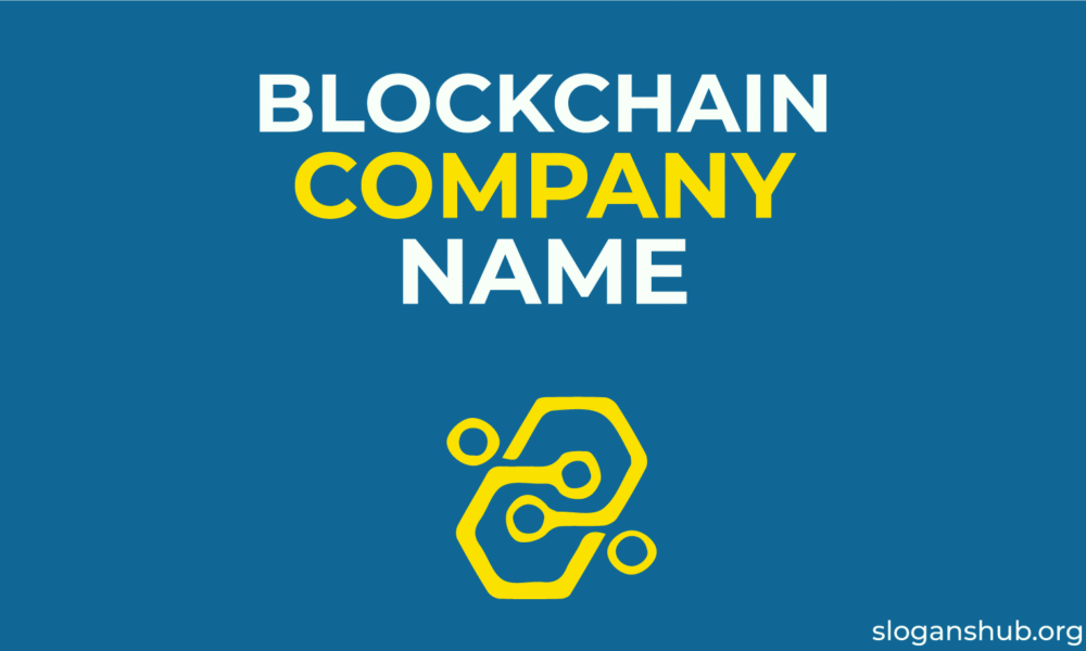 700 Unique Blockchain Company Name Ideas You Can Use