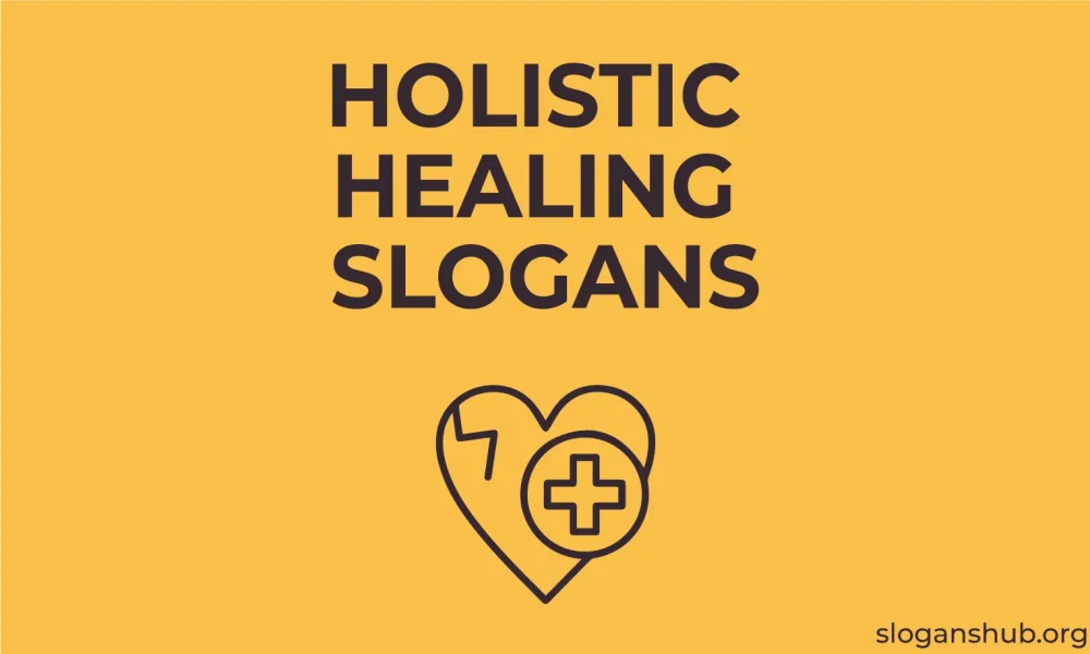 180 Holistic Healing Slogans to Give Strength & Motivation