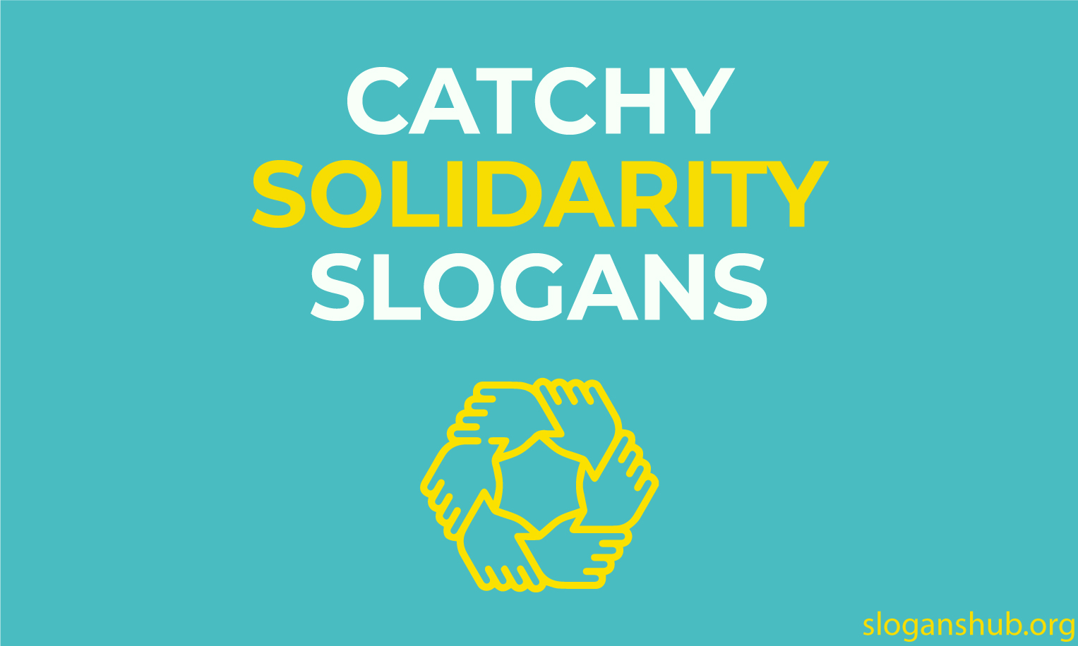Catchy Solidarity Slogans and International Solidarity Day Slogans