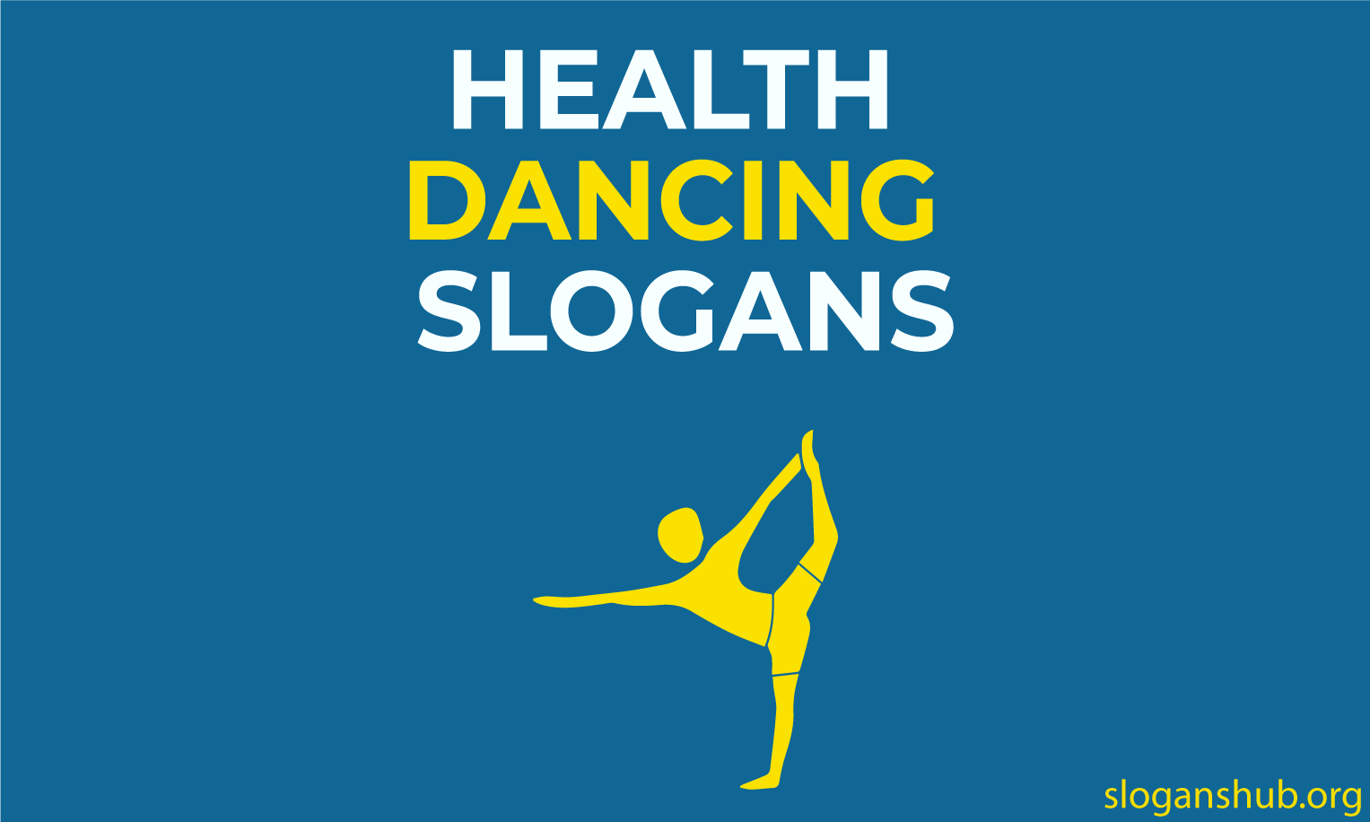 120 Unique Health Dancing Slogans to Promote Health in Dancing