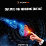 150 Catchy Science Slogans & Science Slogans That Rhyme