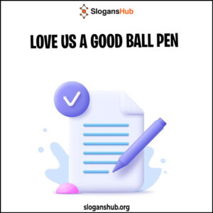 150 Catchy Pen Slogans and Pen Advertisement Slogans