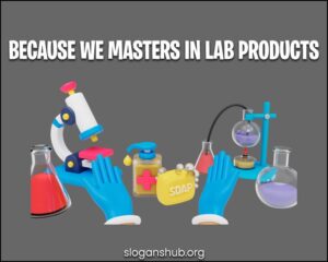 200 Medical Laboratory Slogans & Laboratory Consulting Slogans