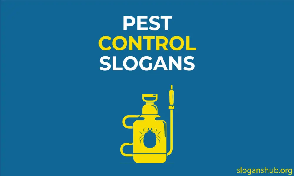 311 Best Pest Control Slogans & Pest Control Taglines for Business