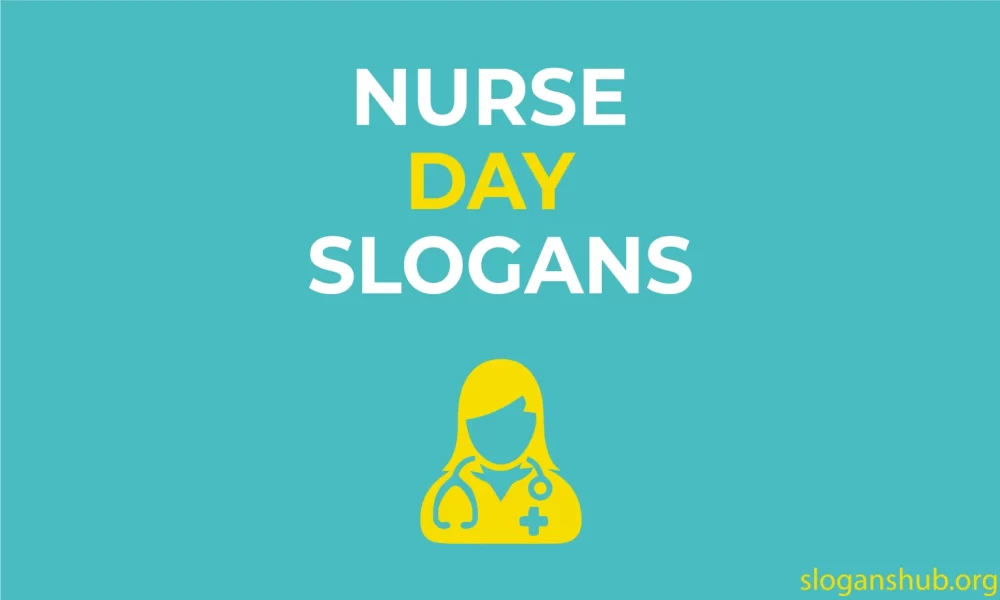 100 Latest Nurses Day Slogans 2024, Unique Nurse Taglines