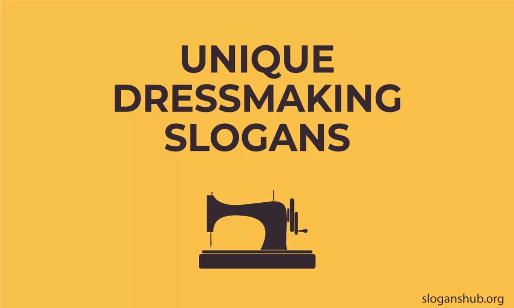 120 Unique Dressmaking Slogan & Best Dressmaking Slogan Idea
