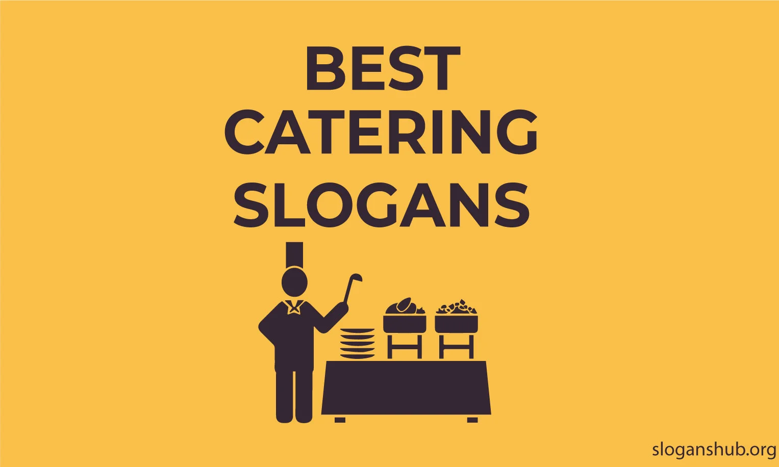 99 Catering Slogans to Promote Food & Wedding Catering Service