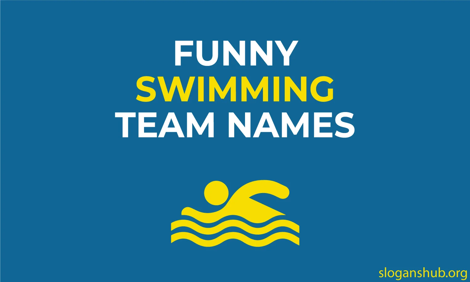111 Funny & Unique Swimming Team Names Ideas for Your Group