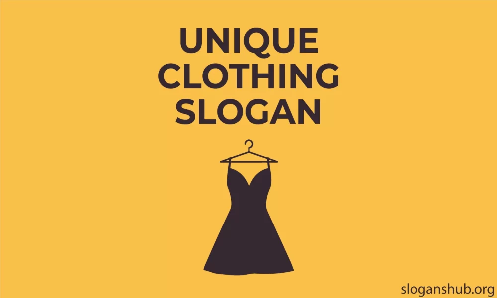 150 Clothing Slogan Ideas, Taglines
