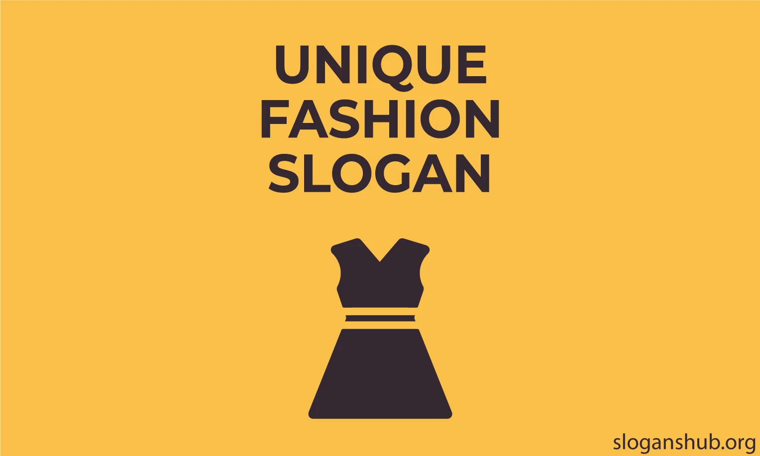 120 Unique Fashion Slogan Ideas & Fashion Taglines 2024