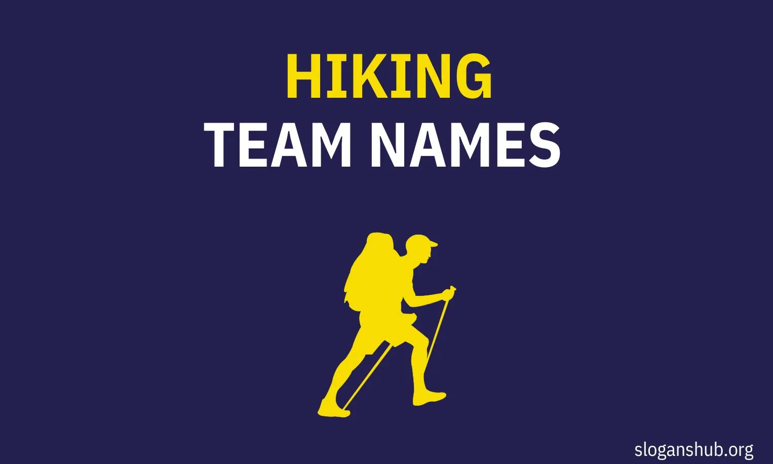 Top 100 Hiking Team Names for Groups, Events, and Adventures