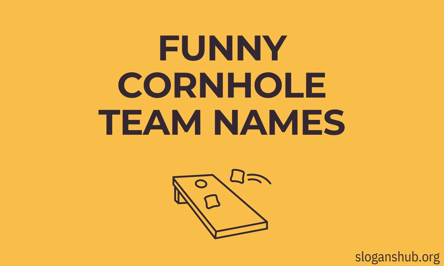 180 Funny Cornhole Team Names & Unique Cornhole Team Names