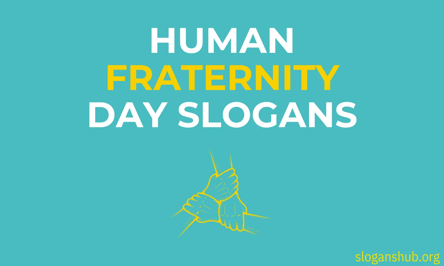 200 Inspiring Human Fraternity Day Slogans