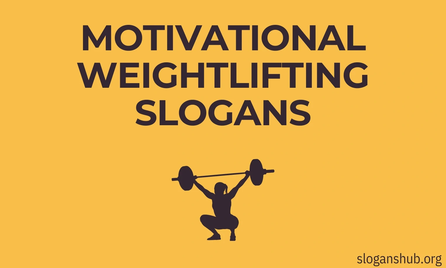 180 Motivational Weightlifting Slogans for Strength and Power